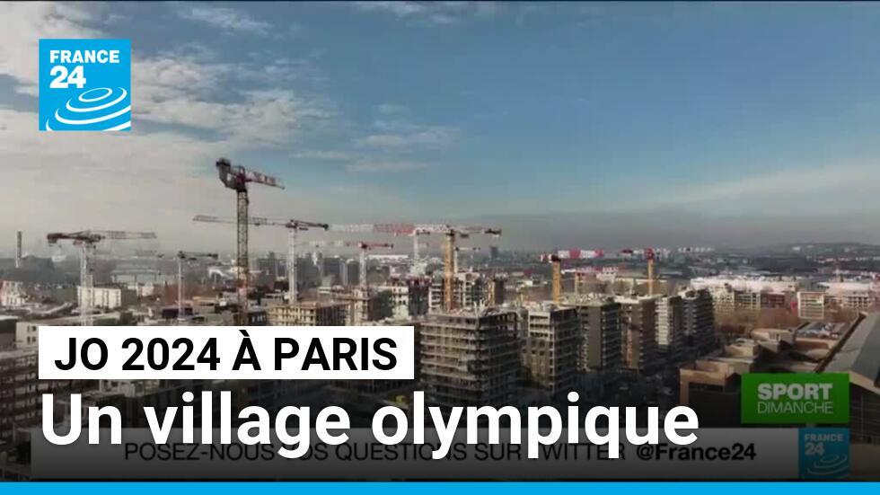 JO-2024 : à quoi va ressembler le village olympique ? - France 24